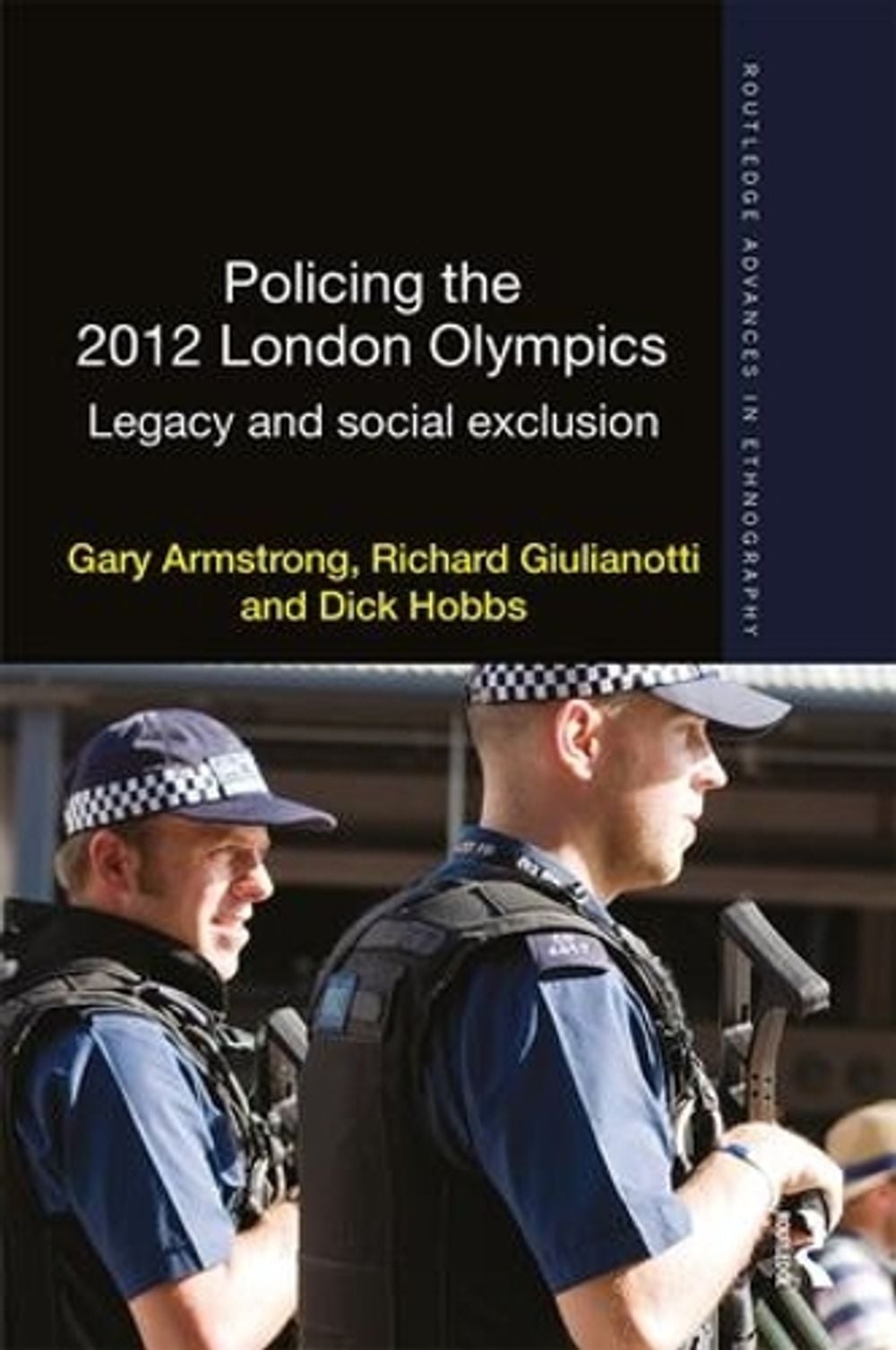 Policing the 2012 London Olympics by Richard Giulianotti, Hardcover ...