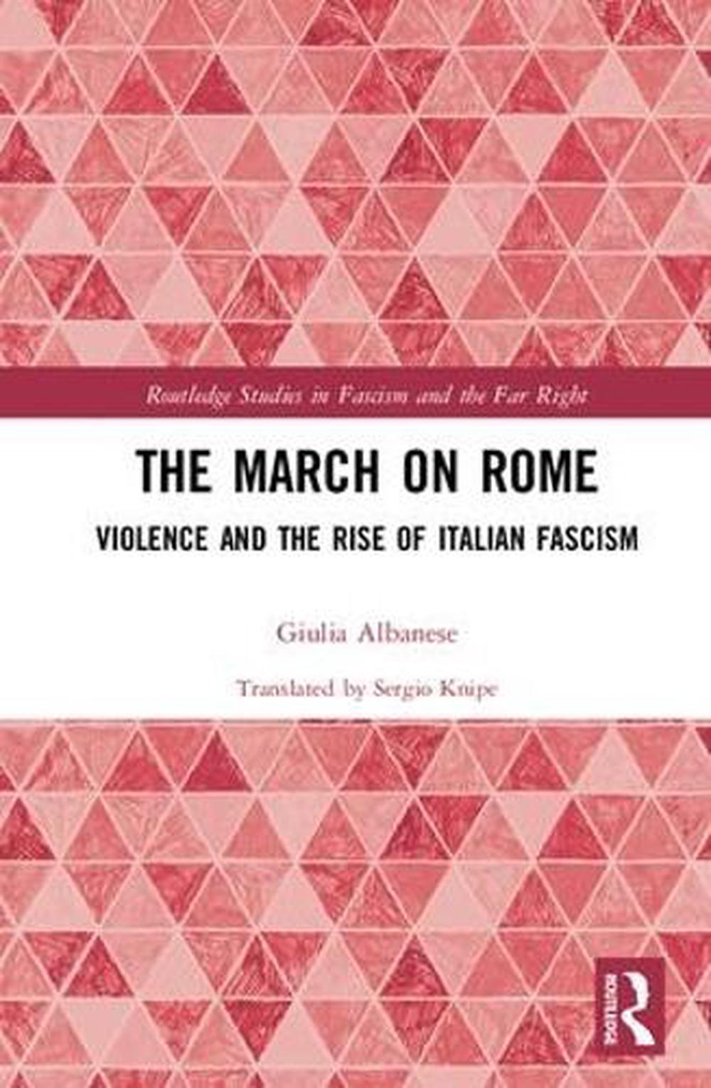 The March on Rome by Giulia Albanese, Hardcover, 9781138069732 | Buy ...
