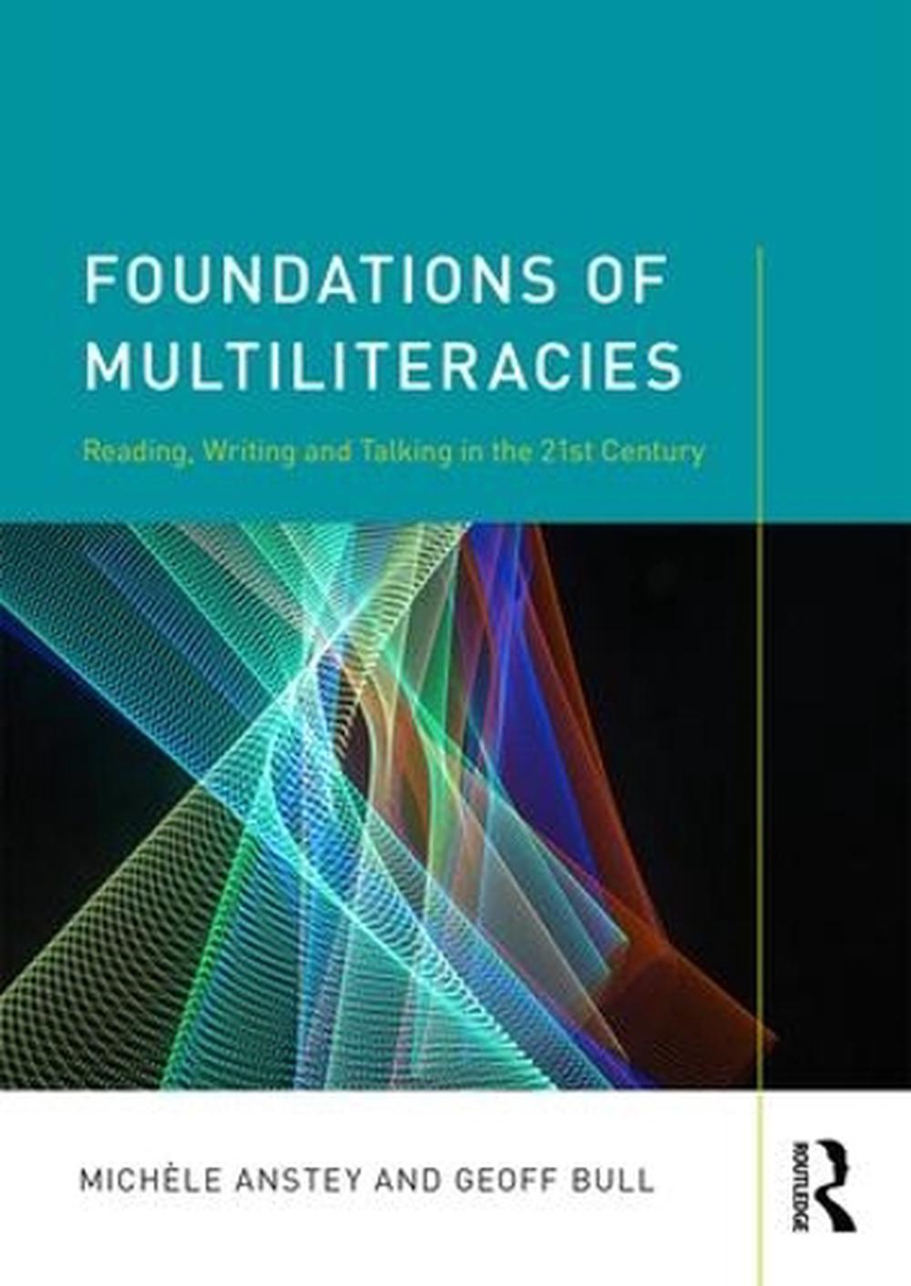 Foundations of Multiliteracies by Geoff Bull, Paperback, 9781138079908 ...