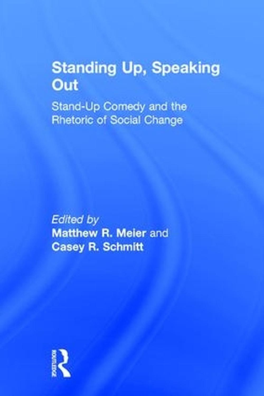 Standing Up, Speaking Out by Matthew R. Meier, Hardcover, 9781138100282 ...