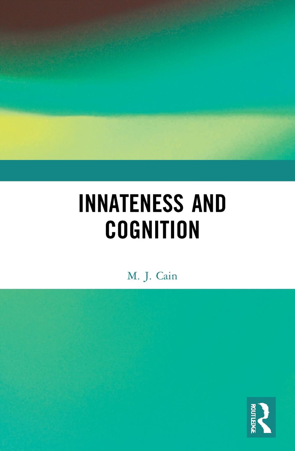 Innateness and Cognition by M.J. Cain, Paperback, 9781138182080 | Buy ...