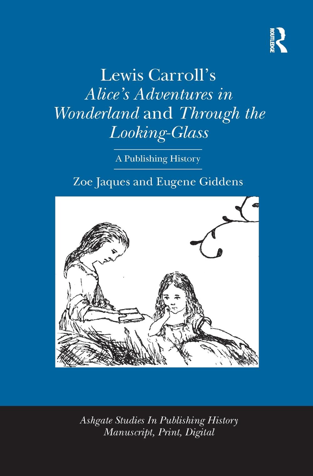 Lewis Carroll's Alice's Adventures in Wonderland and Through the ...