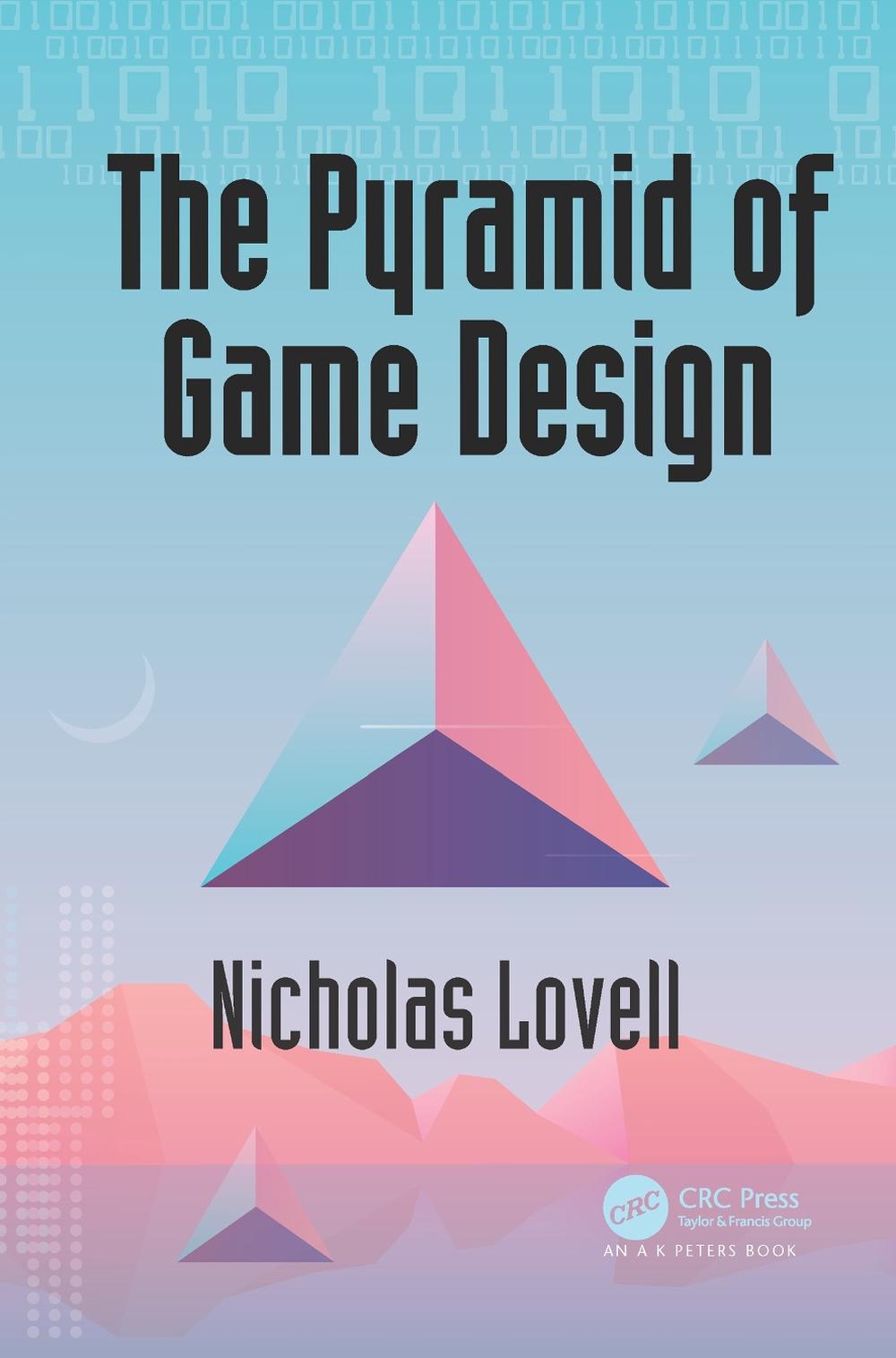 Pyramid of Game Design by Simon Nicholas Crawford Lovell, Hardcover ...