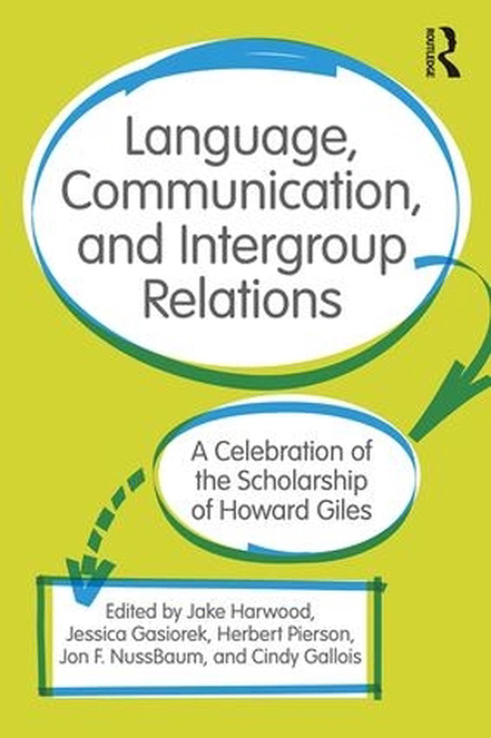 Language, Communication, and Intergroup Relations by Jake Harwood ...