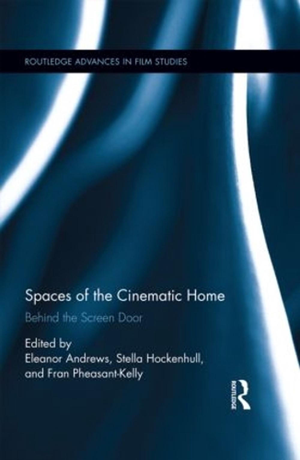 Spaces of the Cinematic Home by Eleanor Andrews, Hardcover ...