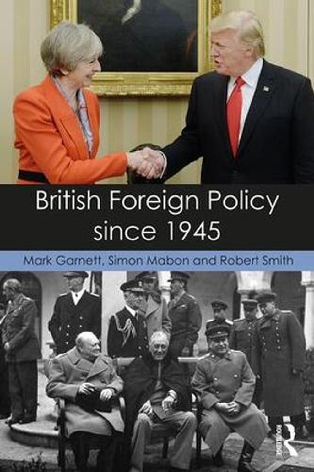 British Foreign Policy since 1945 by Mark Garnett, Paperback ...