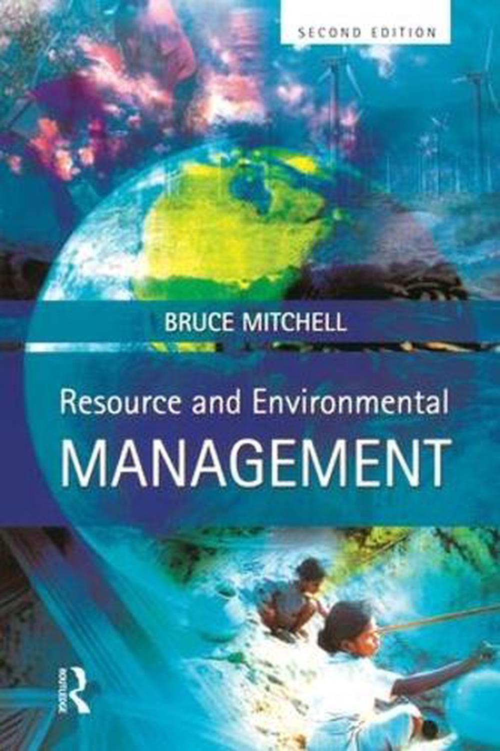 Resource & Environmental Management, 2nd Edition by Bruce Mitchell ...