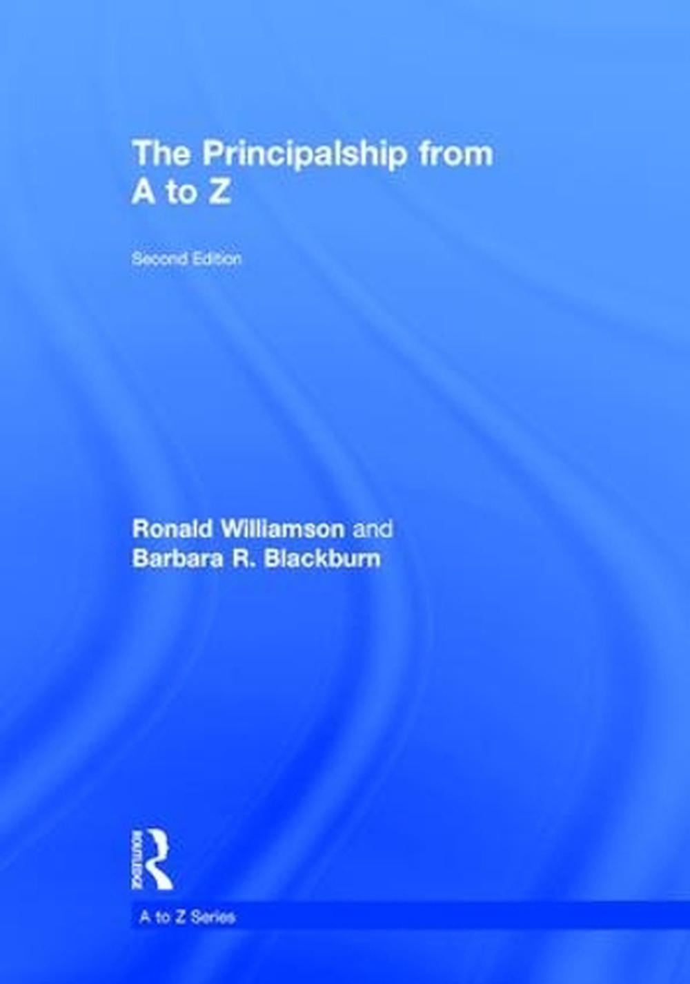 The Principalship from A to Z by Ronald Williamson, Hardcover ...