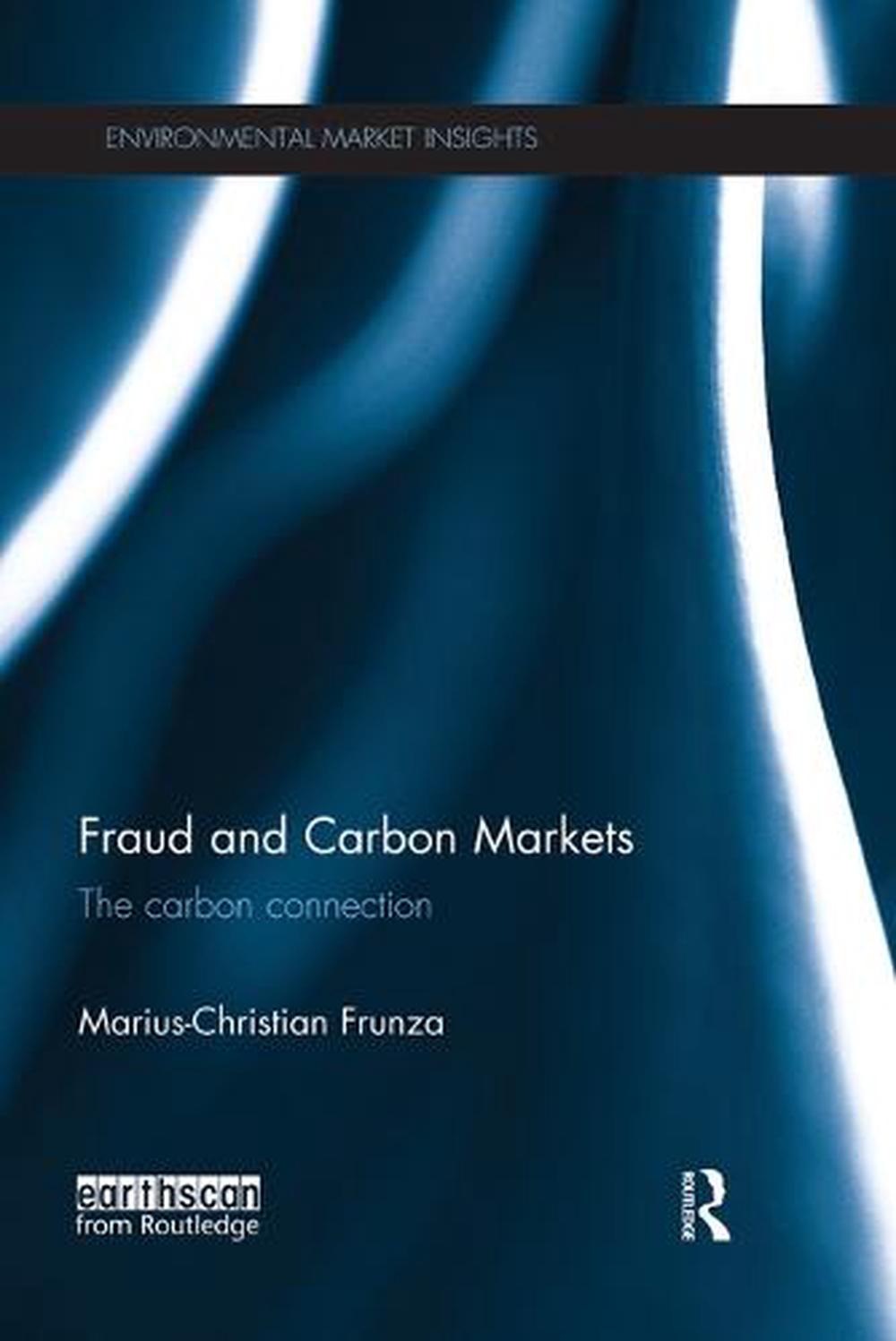 Fraud and Carbon Markets by Marius-Christian Frunza, Paperback ...
