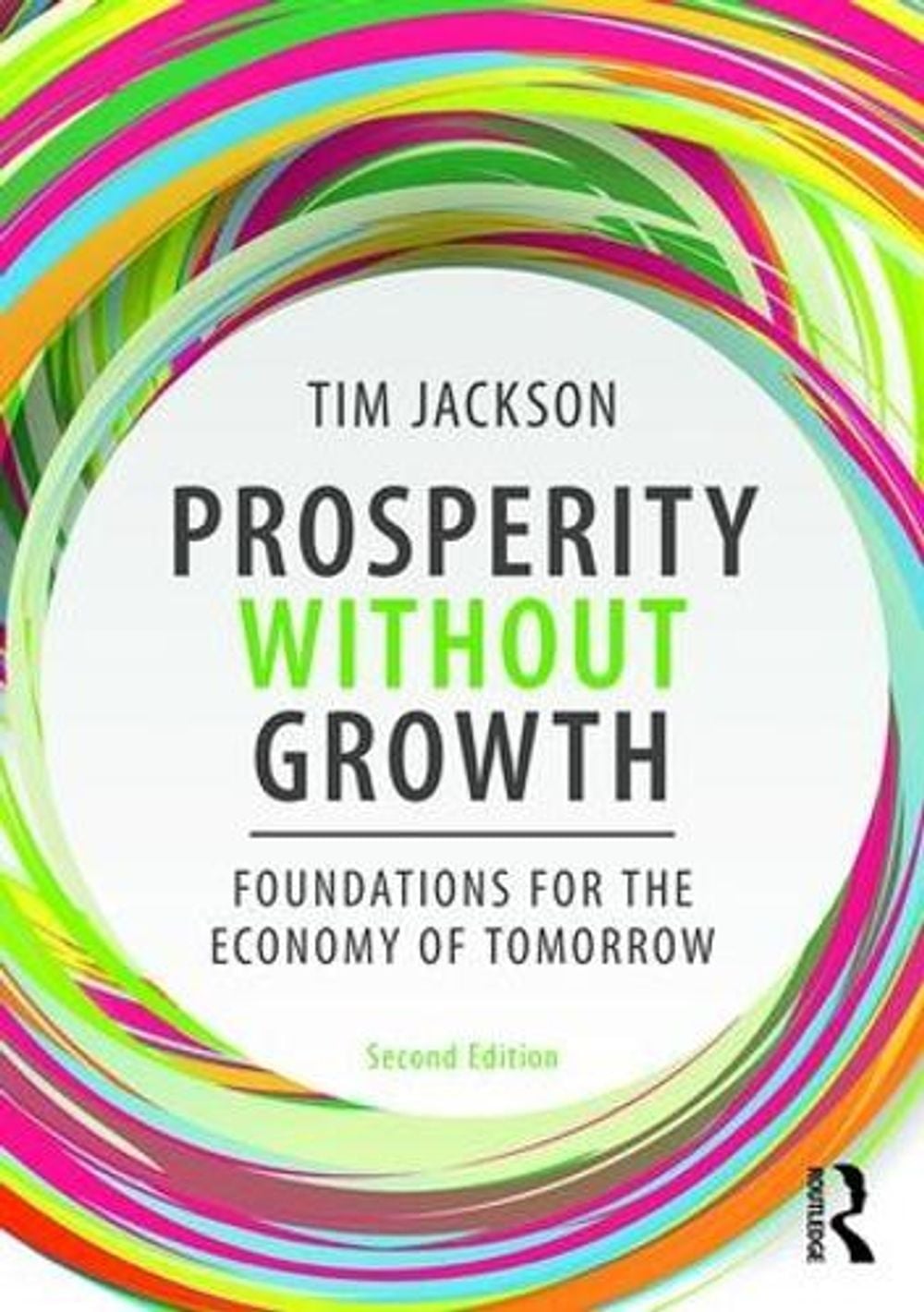 Prosperity without Growth, 2nd Edition by Tim Jackson, Paperback ...