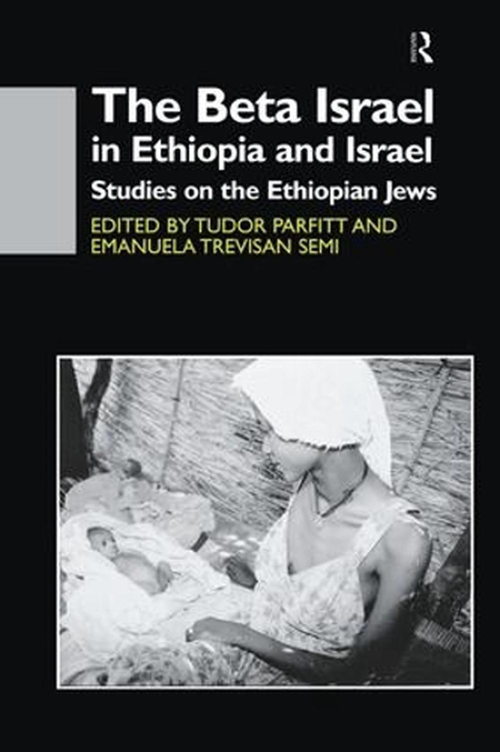 The Beta Israel in Ethiopia and Israel by Tudor Parfitt, Paperback ...