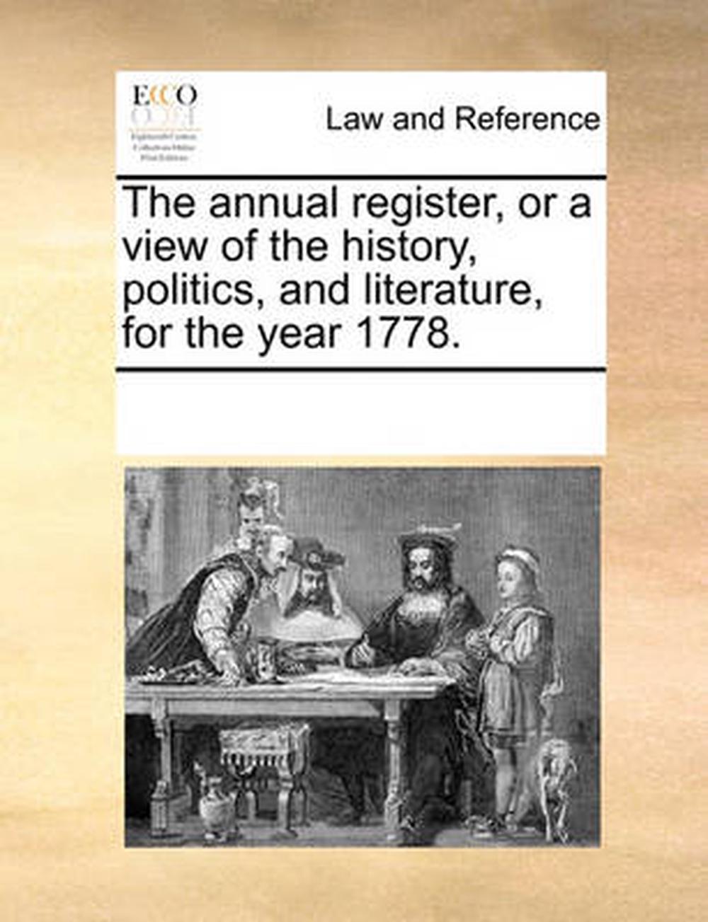 The annual register, or a view of the history, politics, and literature ...