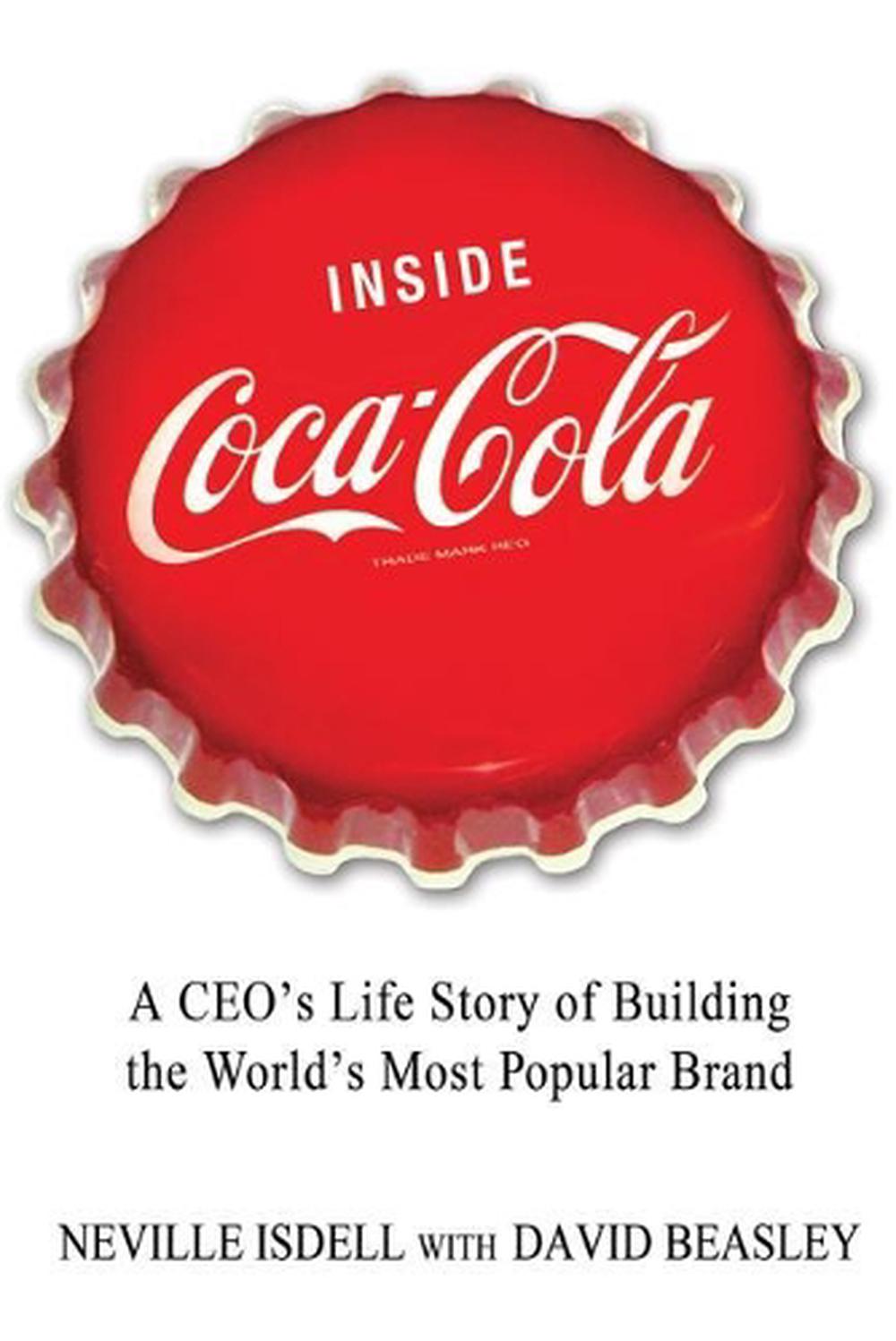 Inside Coca-Cola by Neville Isdell, Paperback, 9781250013712 | Buy ...