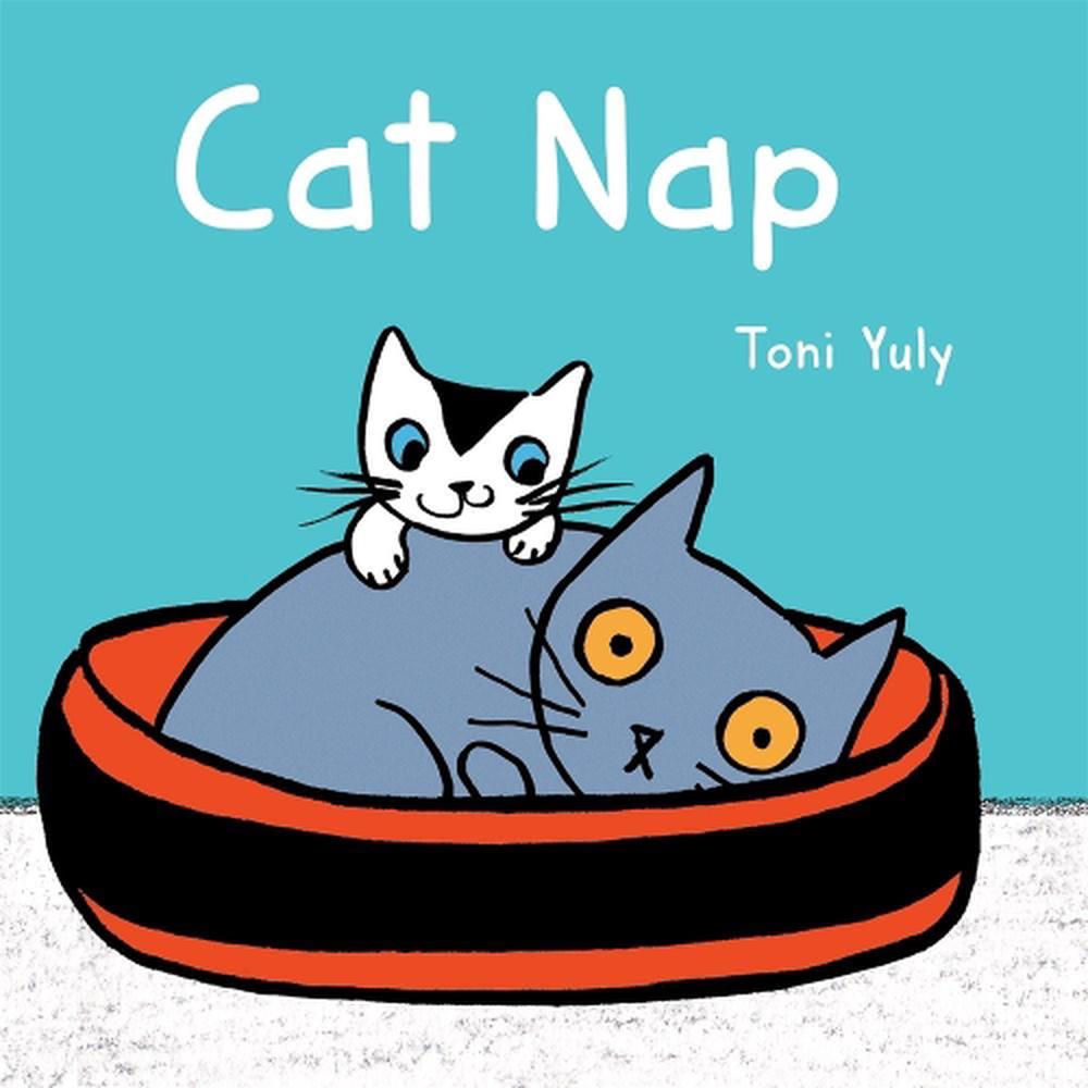 Cat Nap by Toni Yuly, Board Book, 9781250112613 | Buy online at The Nile