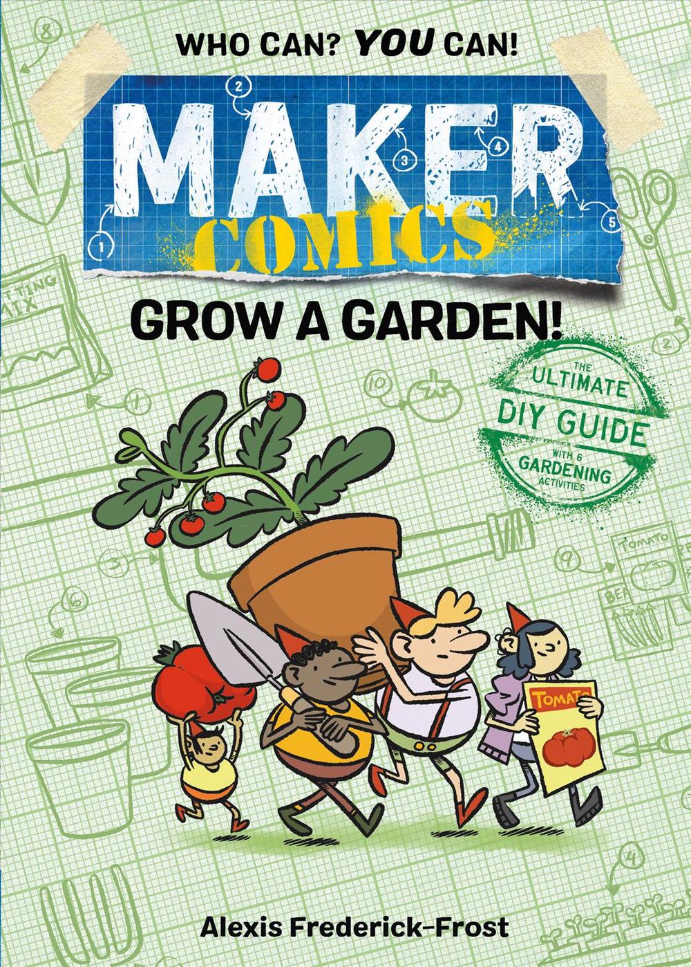 Maker Comics: Grow a Garden! by Alexis Frederick-Frost, Paperback ...