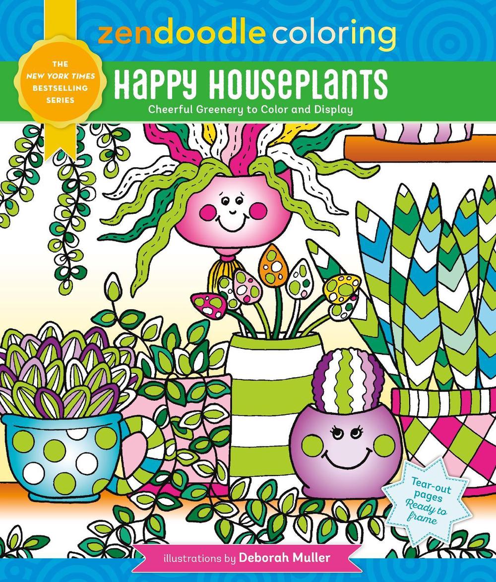 Zendoodle Coloring: Happy Houseplants by Deborah Muller, Paperback ...