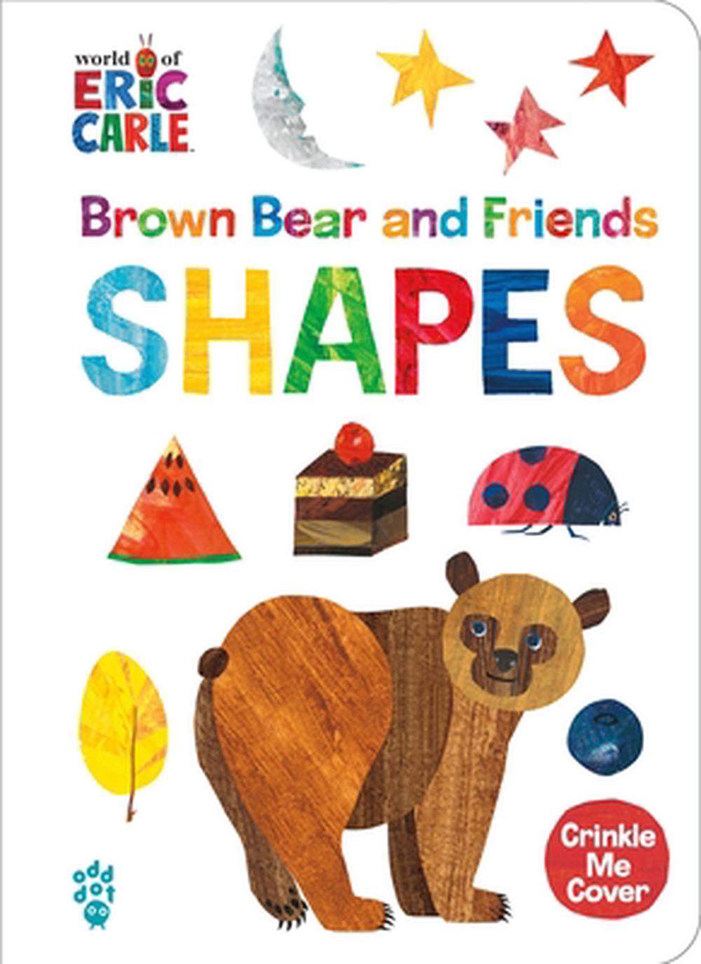 Brown Bear and Friends Shapes (World of Eric Carle) by Eric Carle ...