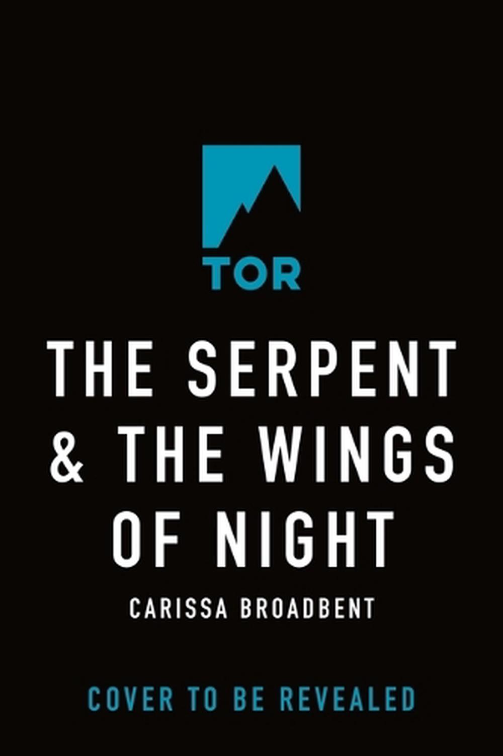 The Serpent & the Wings of Night by Carissa Broadbent, Hardcover ...