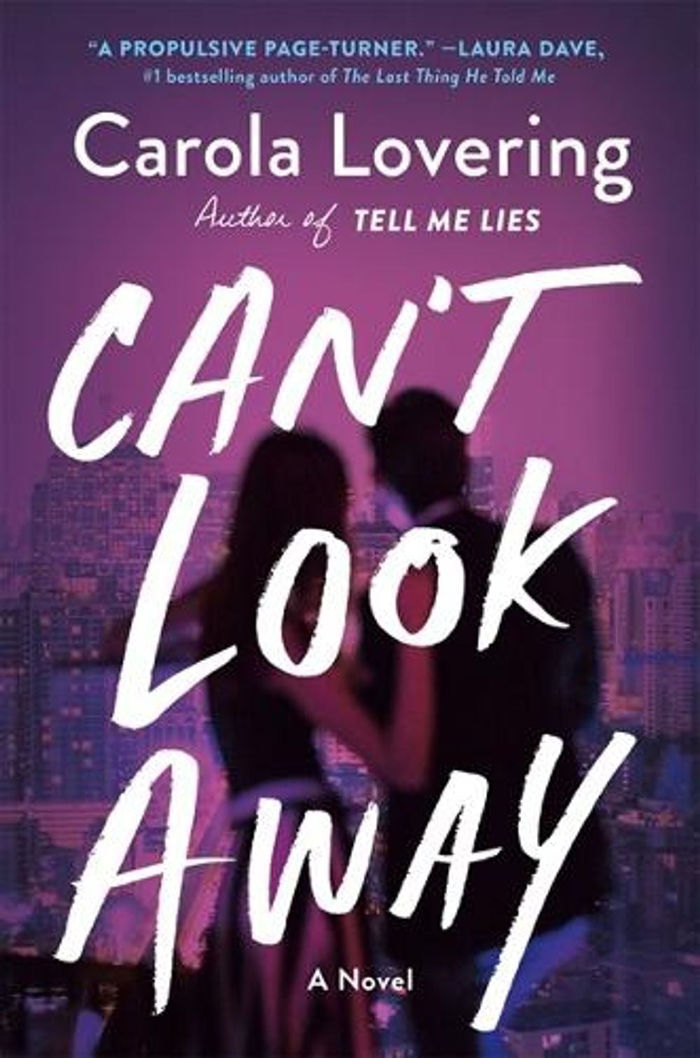 Can't Look Away by Carola Lovering, Paperback, 9781250759917 | Buy ...
