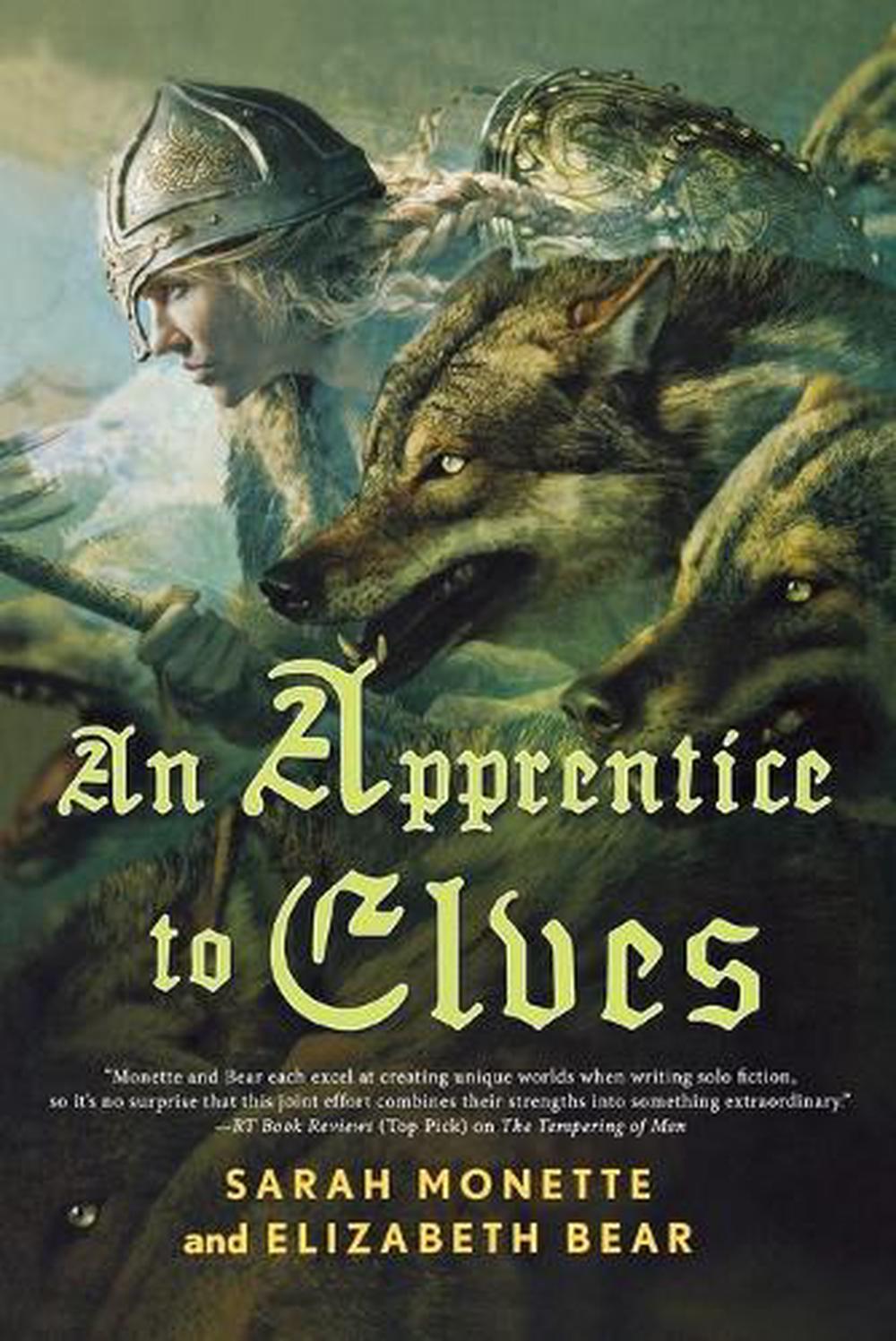 Apprentice to Elves by Elizabeth Bear, Paperback, 9781250811851 | Buy ...