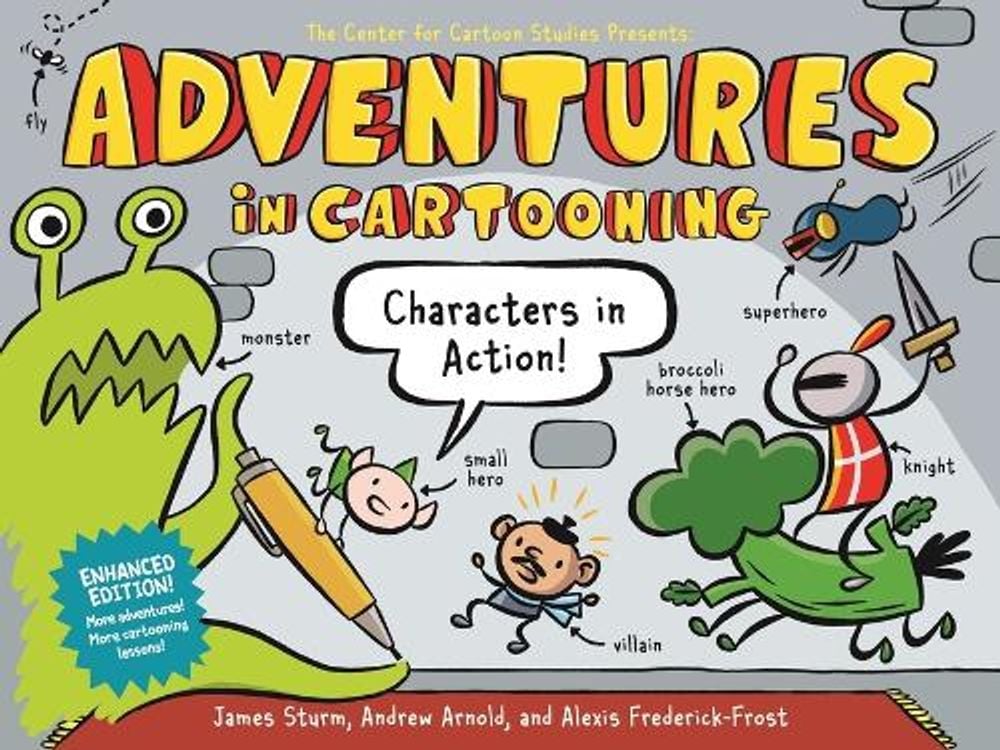Adventures in Cartooning: Characters in Action (Enhanced Edition) by ...