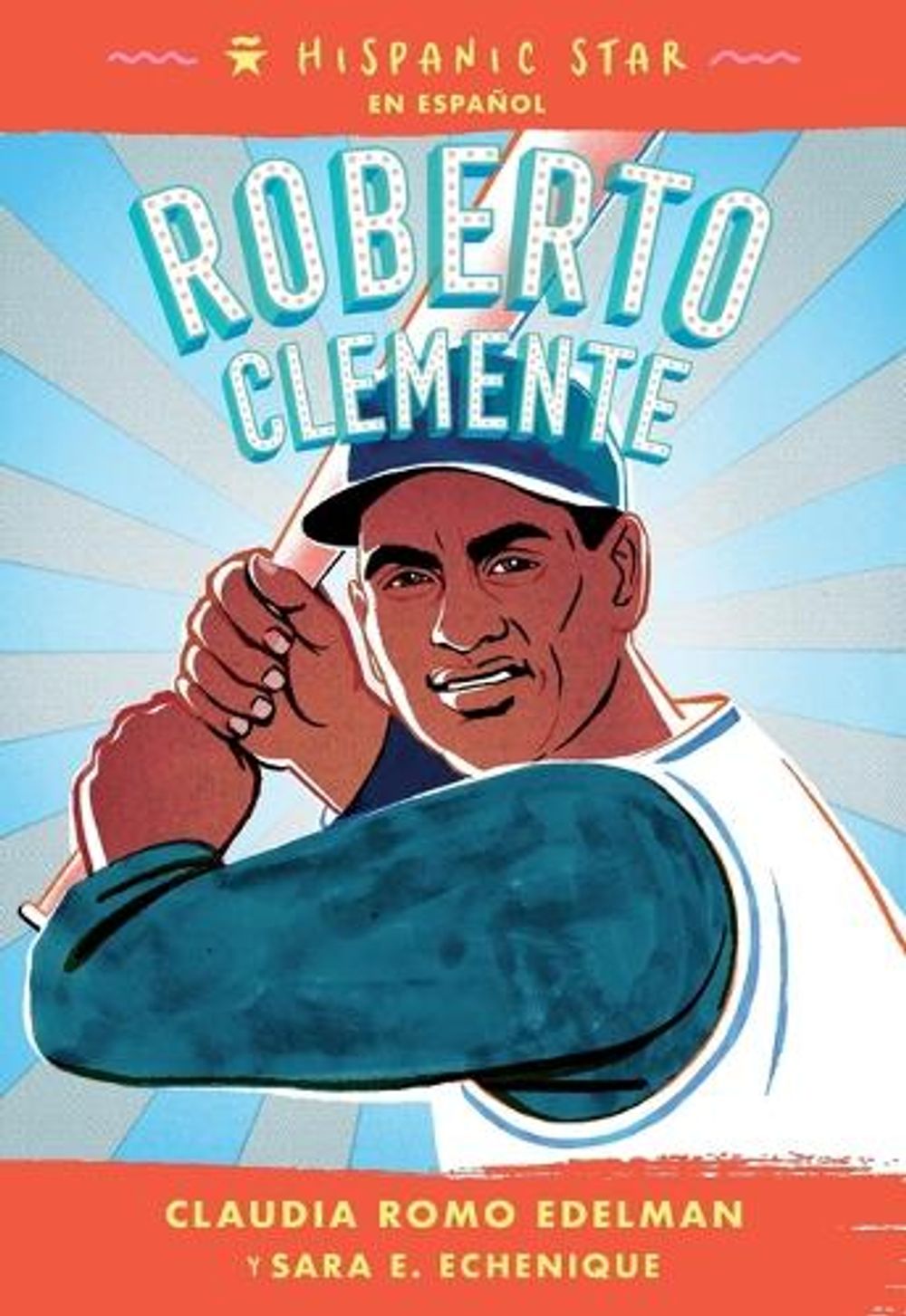 Hispanic Star En Español: Roberto Clemente by Claudia Romo Edelman ...