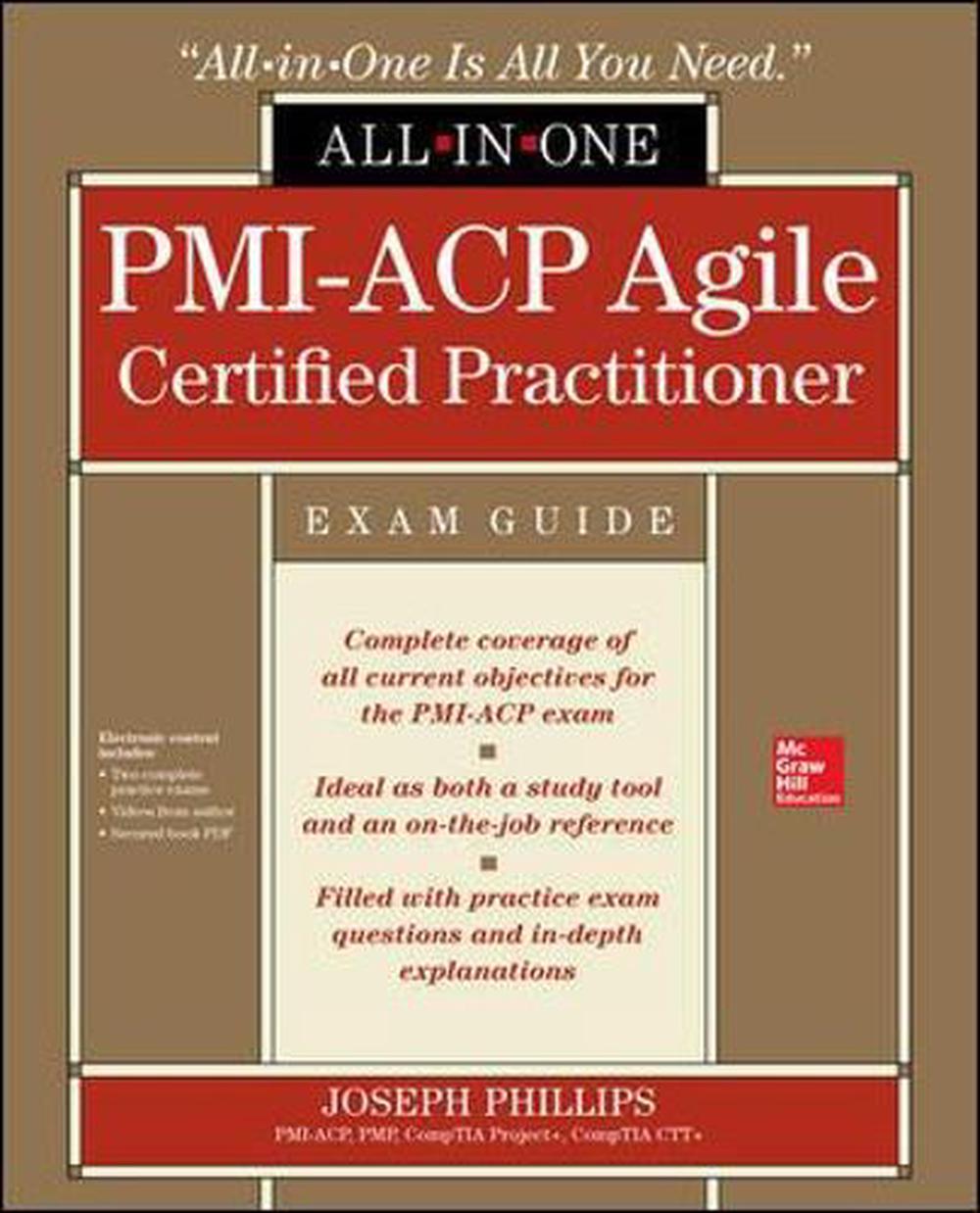 PMI-ACP Agile Certified Practitioner All-in-One Exam Guide by Joseph Phillips, 9781260115963 ...
