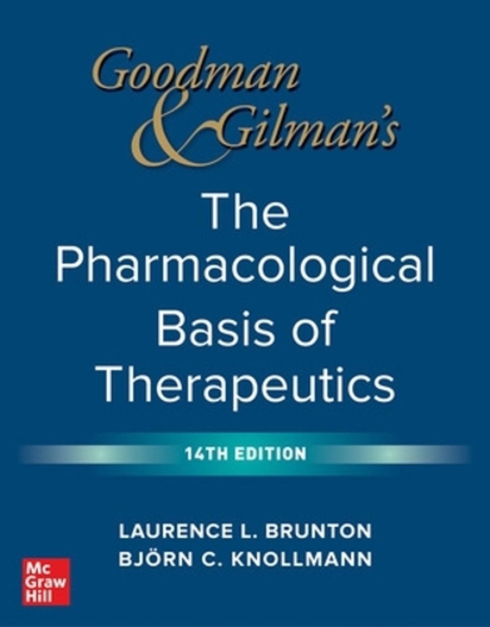 Goodman and Gilman's The Pharmacological Basis of Therapeutics, 14th ...