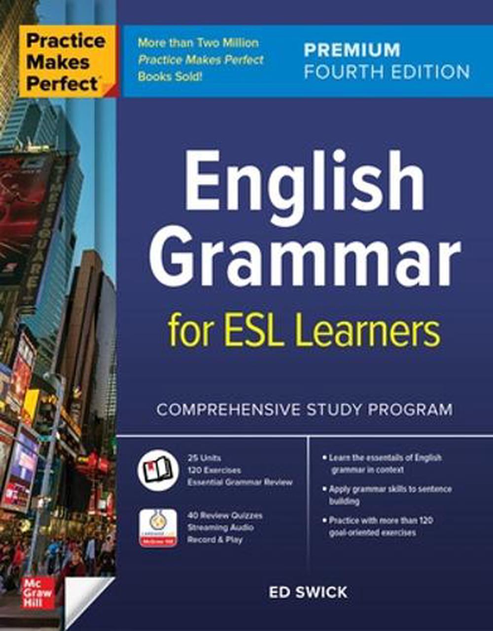 Practice Makes Perfect: English Grammar for ESL Learners, Premium Fourth Edition, 4th Edition by ...