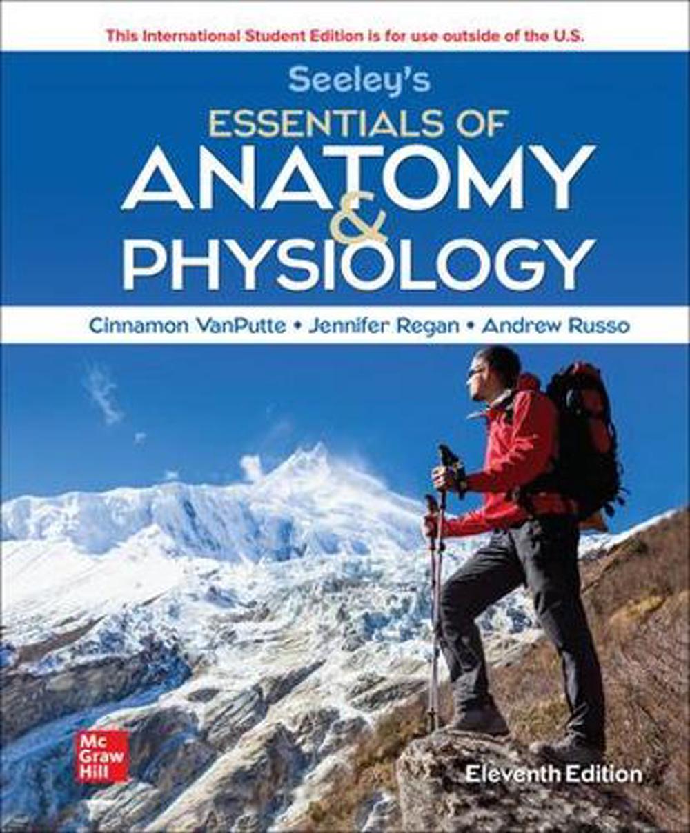 Seeley's Essentials of Anatomy and Physiology ISE, 11th Edition by ...