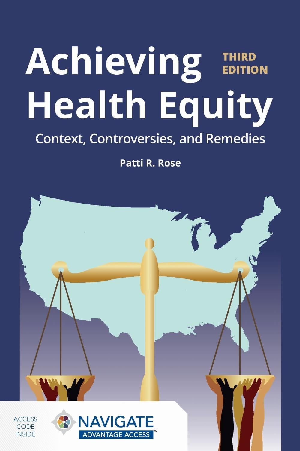 Achieving Health Equity: Context, Controversies, and Remedies by Patti ...