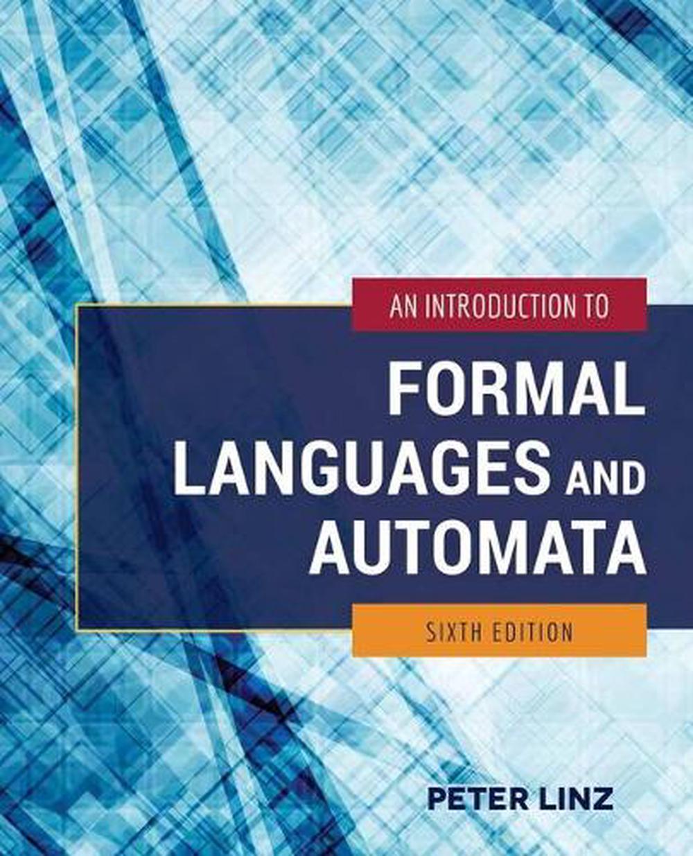 An Introduction To Formal Languages And Automata By Peter Linz 