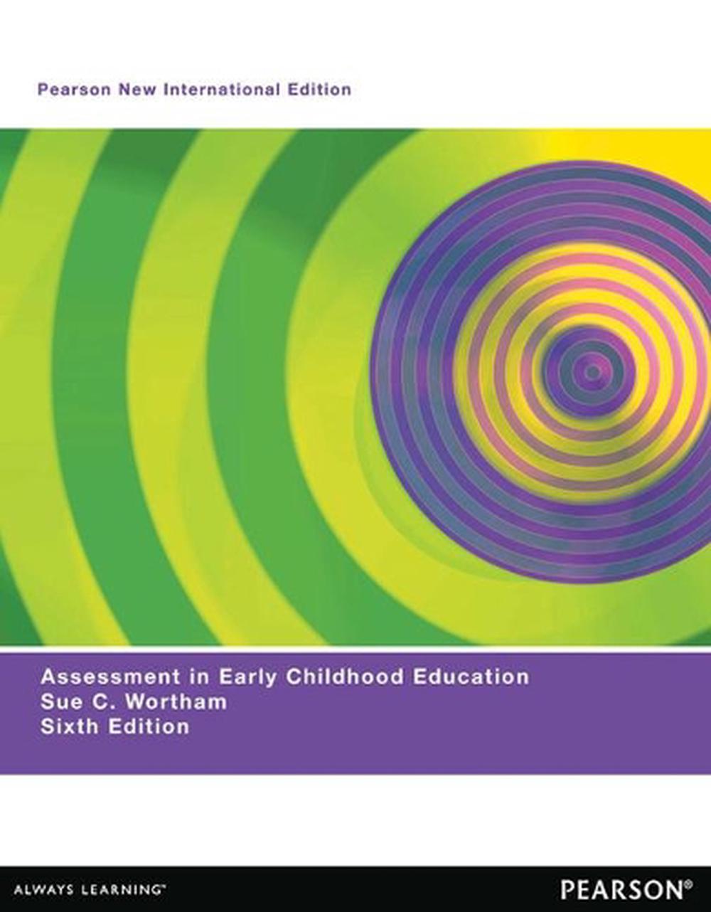 Assessment in Early Childhood Education, 6th Edition by Sue Wortham ...