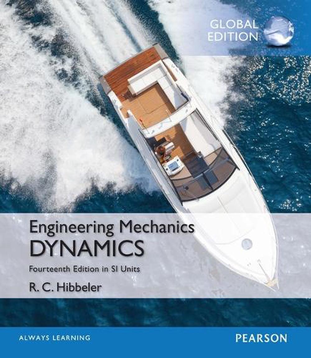Engineering Mechanics: Dynamics, SI Edition + Mastering Engineering with Pearson eText by ...
