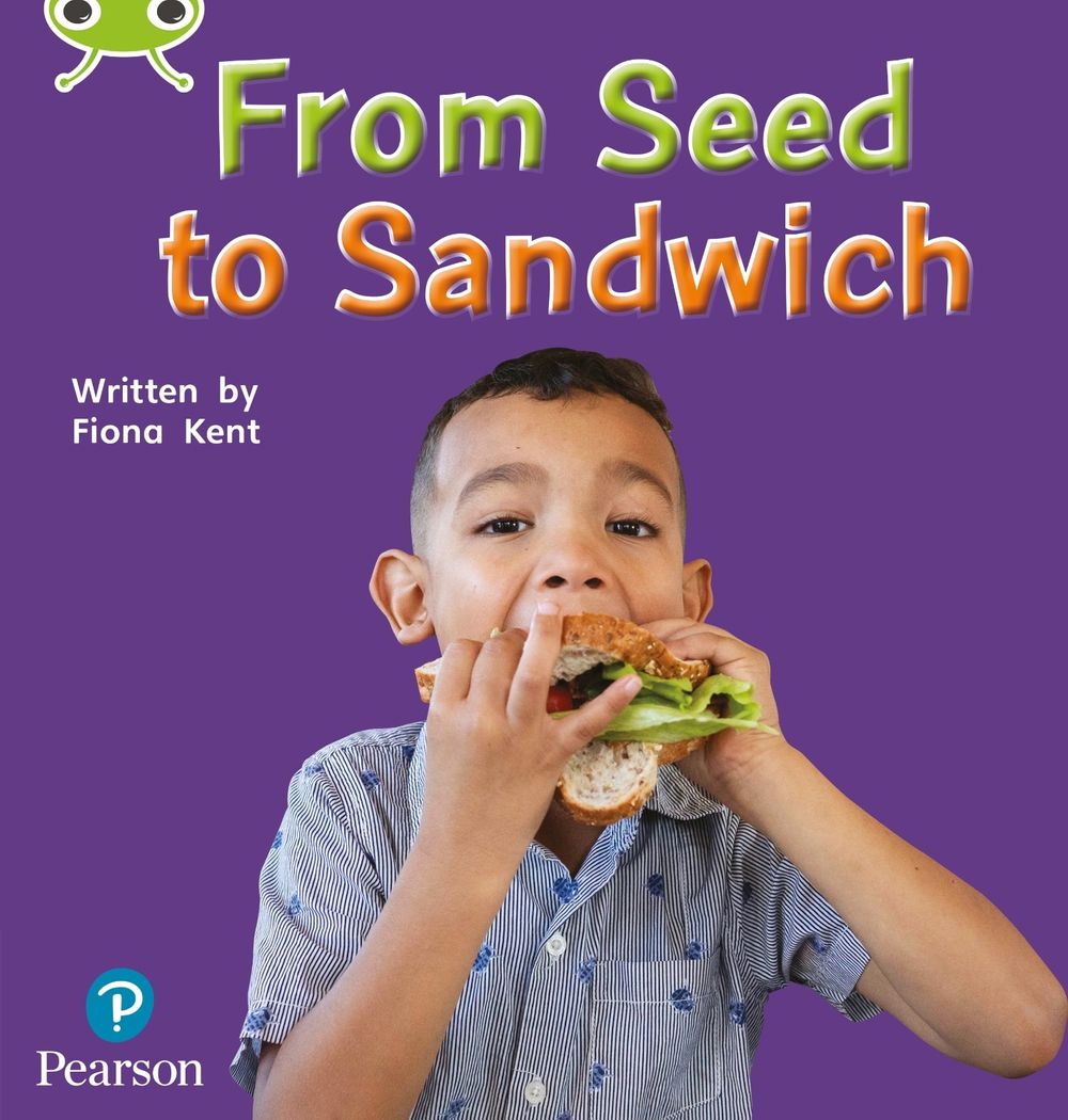 Bug Club Phonics - Phase 1 Unit 0: From Seed to Sandwich by Fiona Kent ...