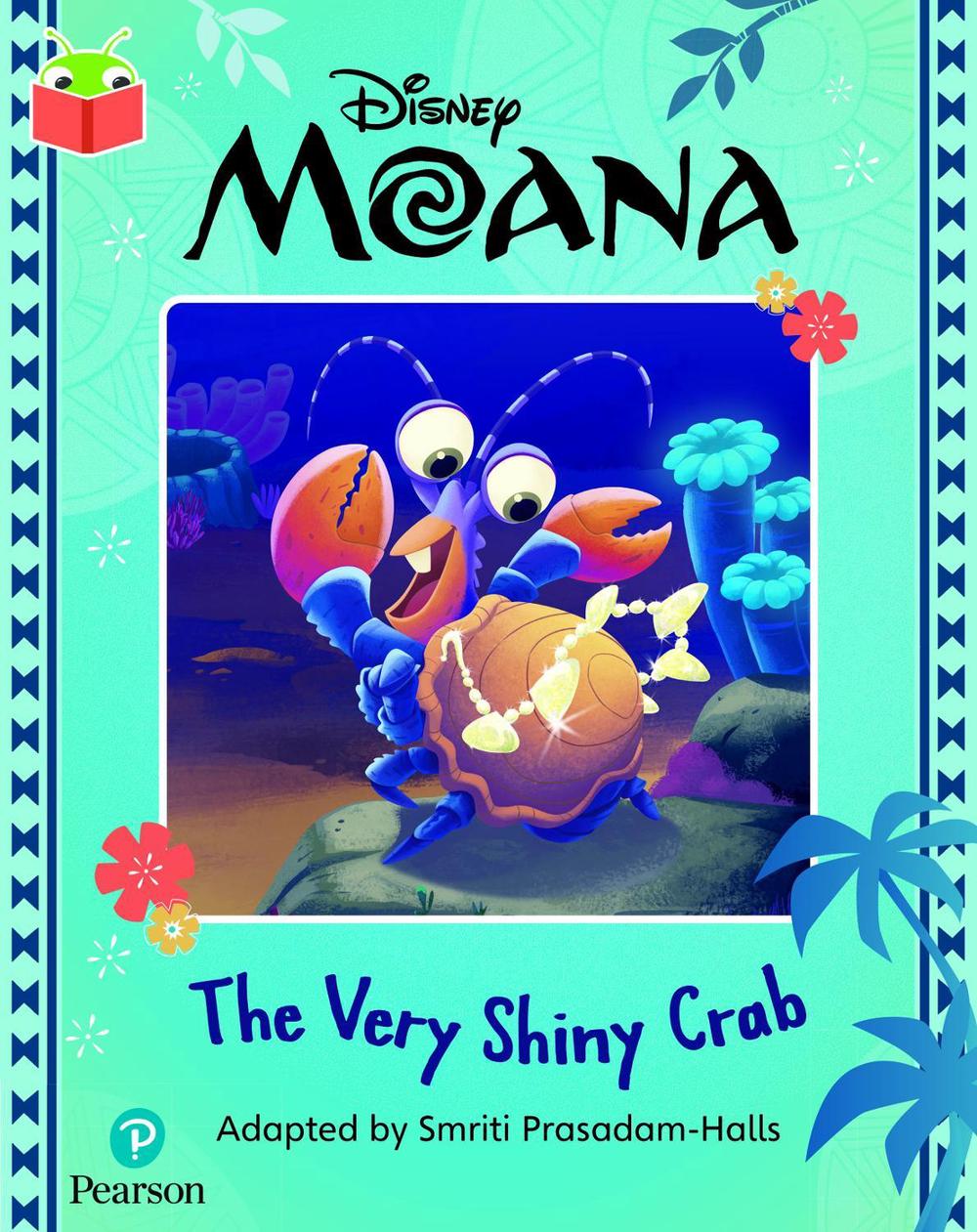 Bug Club Independent Phase 5 Unit 16: Disney Moana: The Very Shiny Crab ...