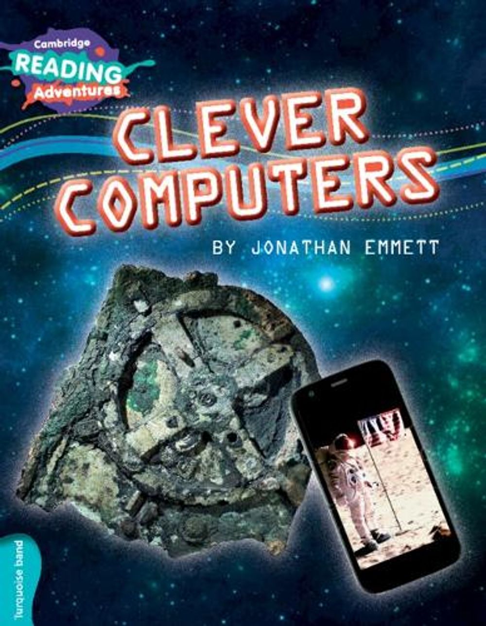 Cambridge Reading Adventures Clever Computers Turquoise Band by ...