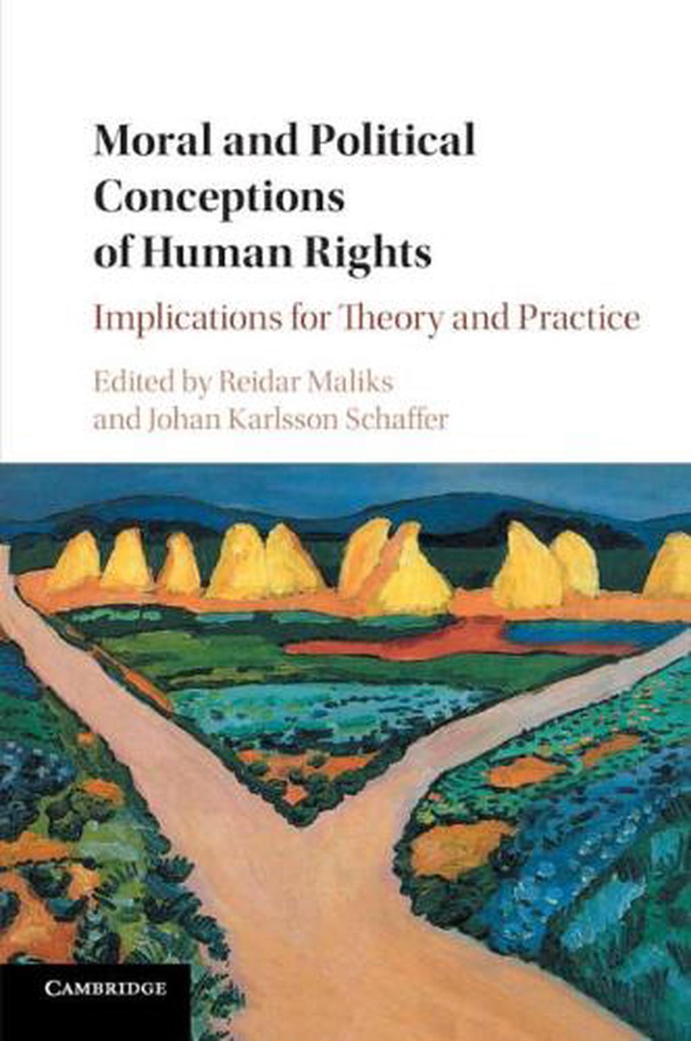 Moral and Political Conceptions of Human Rights by Reidar Maliks ...