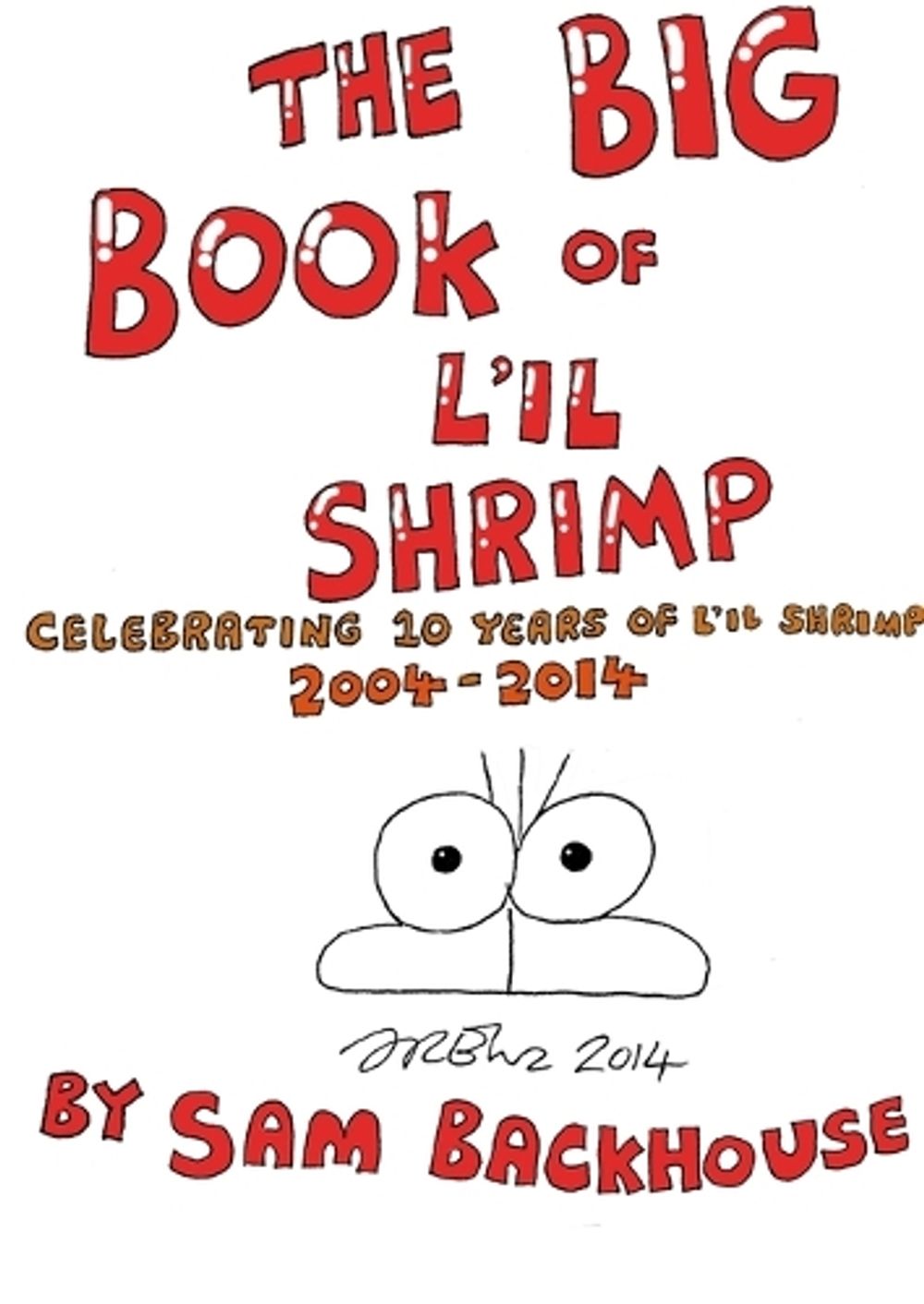 The Big Book of L'il Shrimp by Sam Backhouse, Paperback, 9781326463021 ...