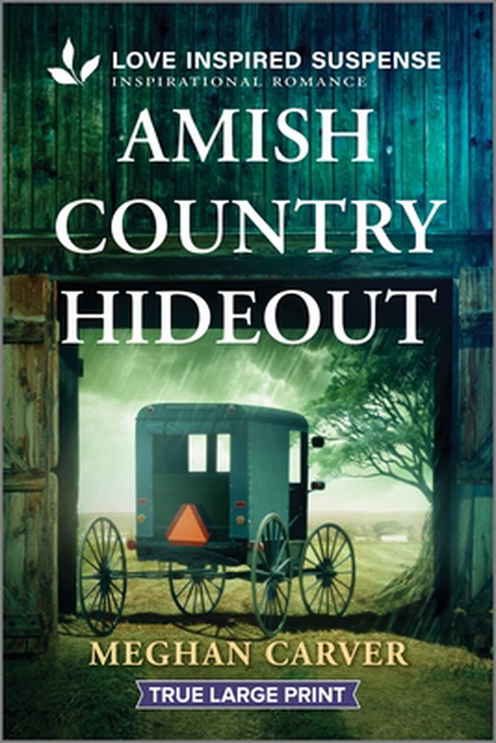 Amish Country Hideout by Meghan Carver, Paperback, 9781335400314 | Buy ...
