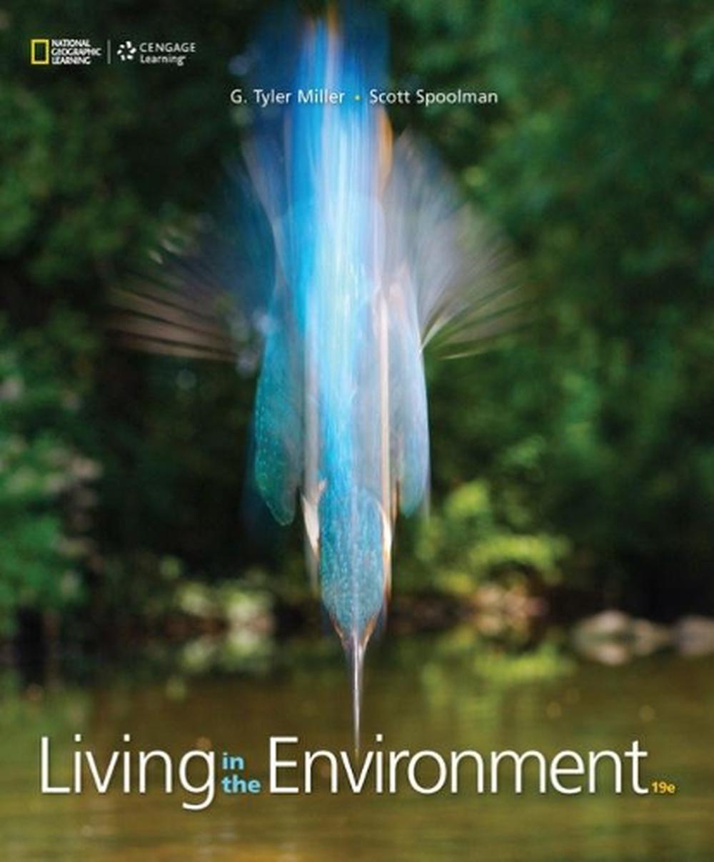 Living In The Environment 19th Edition By G Miller Hardcover 9781337094153 Buy Online At