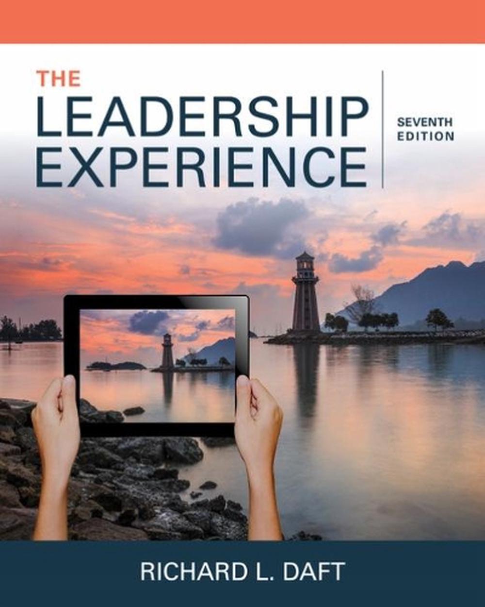 The Leadership Experience, 7th Edition by Richard Daft, Paperback ...