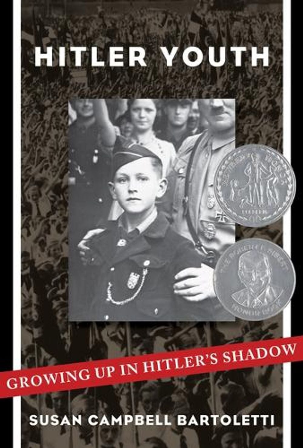 Hitler Youth: Growing Up in Hitler's Shadow by Susan Campbell ...