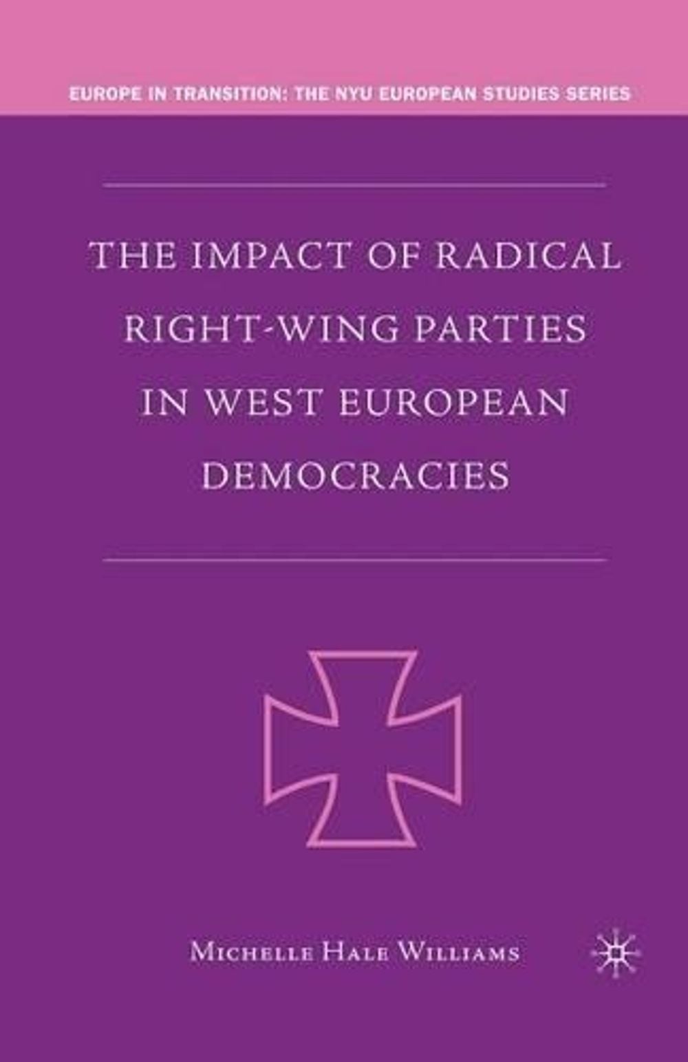 The Impact of Radical Right-Wing Parties in West European Democracies ...