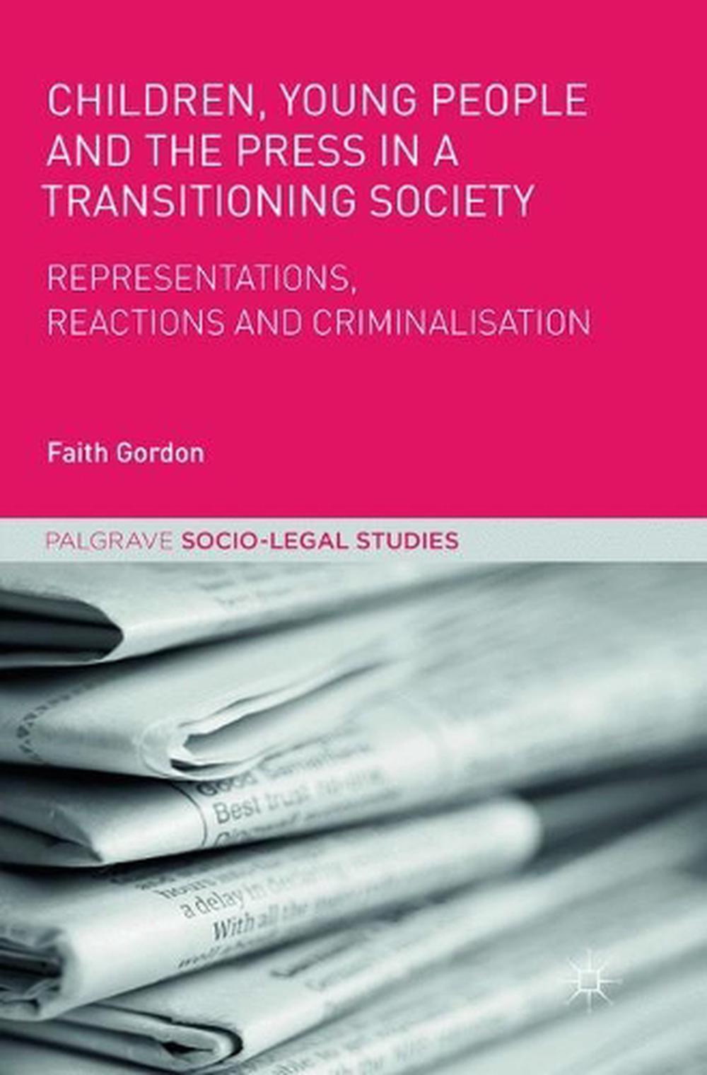 Children, Young People and the Press in a Transitioning Society by ...