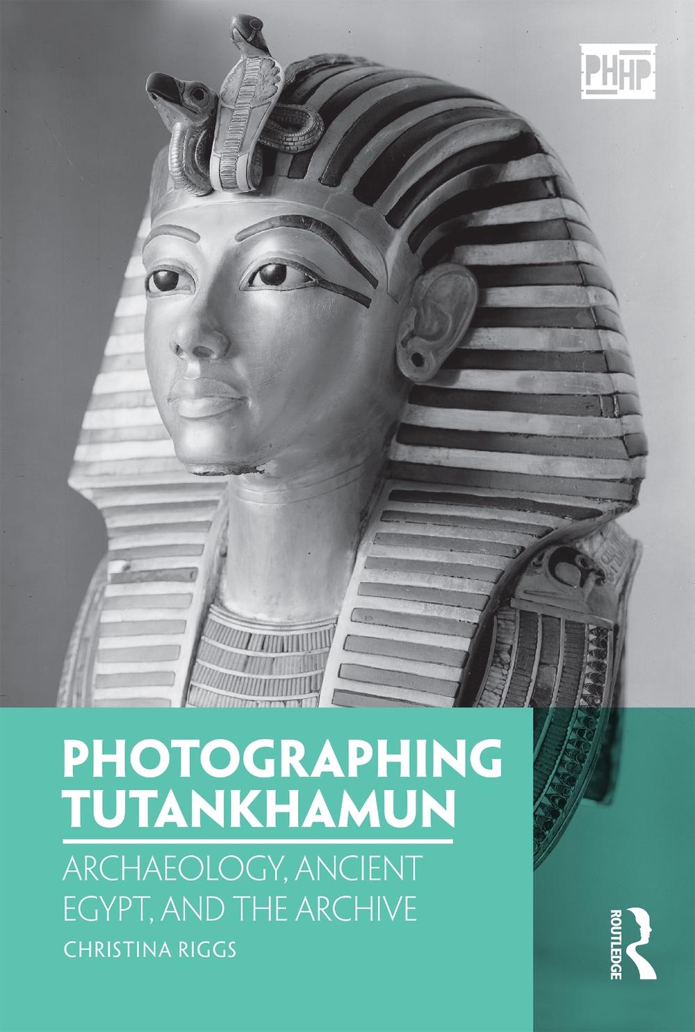 Photographing Tutankhamun by Christina Riggs, Hardcover, 9781350038523 ...