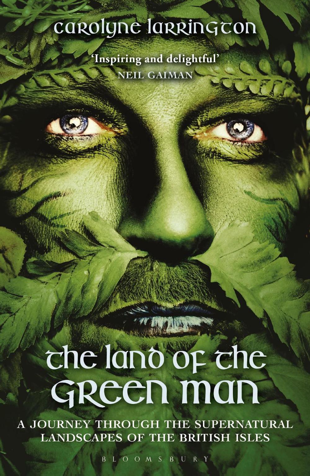 The Land of the Green Man by Carolyne Larrington, Paperback ...