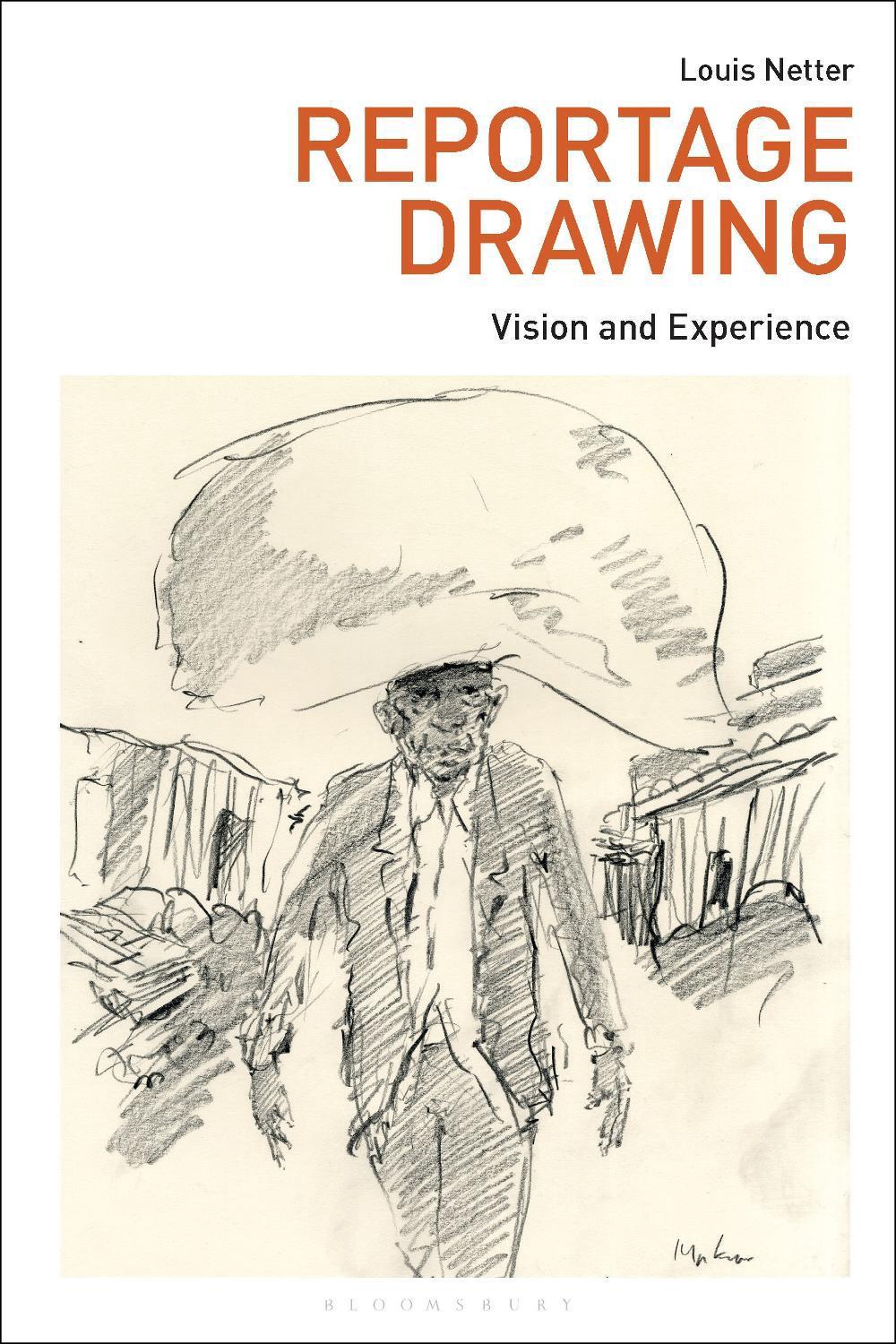 Reportage Drawing by Louis Netter, Paperback, 9781350253087 | Buy ...