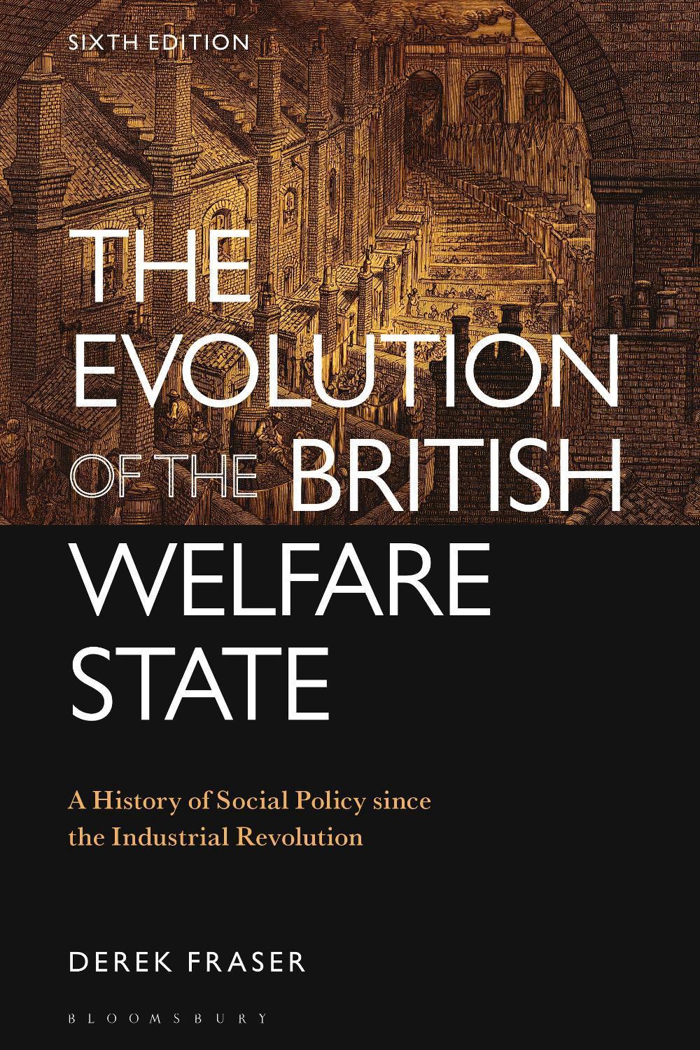 The Evolution of the British Welfare State by Derek Fraser, Paperback, 9781350378841 | Buy ...