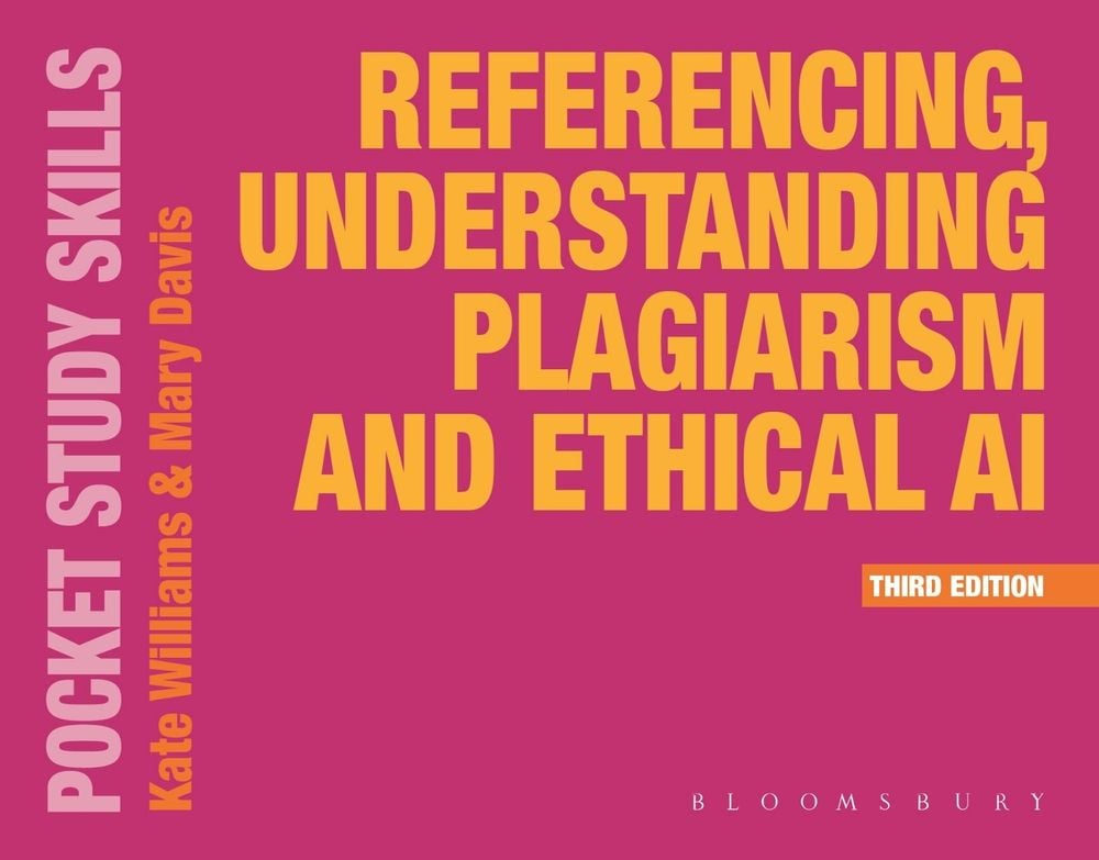 Referencing, Understanding Plagiarism and Ethical AI by Kate Williams ...